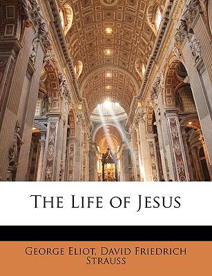 The Life of Jesus book by George Eliot, David Friedrich Strauss ...