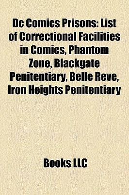 DC Comics Prisons: List of Correctional Facilities in Comics, Phantom ...