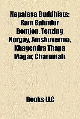 Nepalese Buddhists: RAM Bahadur Bomjon, Tenzing Norgay, Amshuverma ...