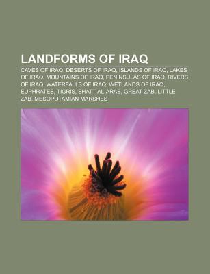 Landforms of Iraq: Caves of Iraq, Deserts of Iraq, Islands of Iraq ...