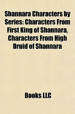 Shannara Characters by Series: Characters from First King of Shannara ...