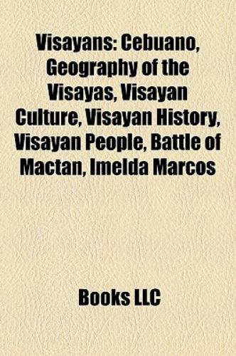 Visayans: Cebuano, Geography of the Visayas, Visayan Culture, Visayan ...