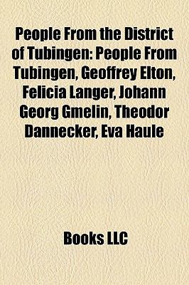 People from the District of Tbingen: People from Tbingen, Geoffrey ...
