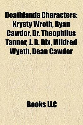 Deathlands Characters: Krysty Wroth, Ryan Cawdor, Dr. Theophilus Tanner ...