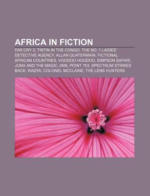 Africa in Fiction: Far Cry 2, Tintin in the Congo, the No. 1 Ladies ...