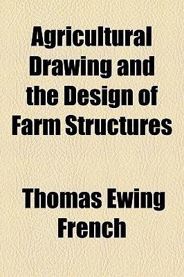 Agricultural Drawing and the Design of Farm Structures book by Thomas ...