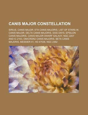 Canis Major Constellation: Sirius, Canis Major, Eta Canis Majoris, List ...