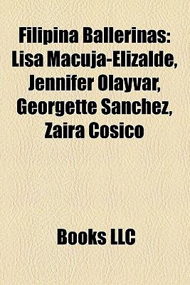 Filipina Ballerinas: Lisa Macuja-Elizalde, Jennifer Olayvar, Georgette ...