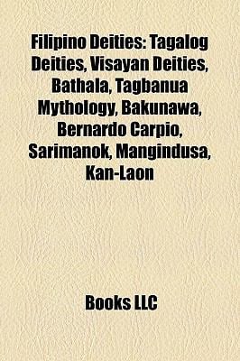 Filipino Deities Filipino Deities: Tagalog Deities, Visayan Deities ...