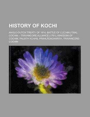 History of Kochi: Kingdom of Cochin, Paliath Achan, Cochin Royal Family ...
