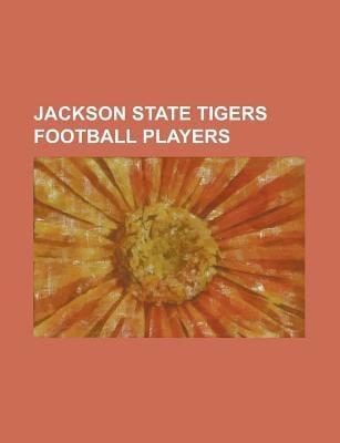 Jackson State Tigers Football Players: Walter Payton, Darion Conner ...