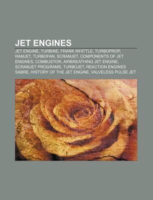 Jet Engines: Jet Engine, Turbine, Frank Whittle, Turboprop, Ramjet ...