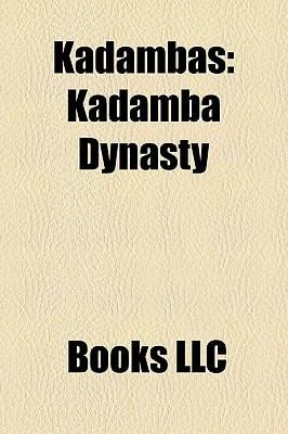Kadambas: Kadamba Dynasty book by Books Llc: 9781156218839