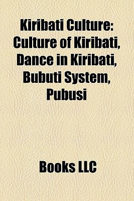 Kiribati Culture: Culture of Kiribati, Dance in Kiribati, Bubuti System ...