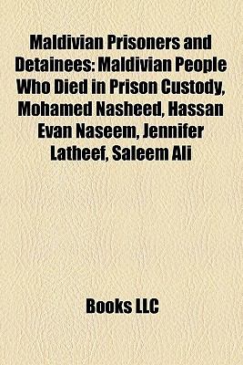 Maldivian Prisoners and Detainees: Maldivian People Who Died in Prison ...