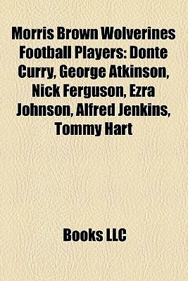 Morris Brown Wolverines Football Players: Donte Curry, George Atkinson ...