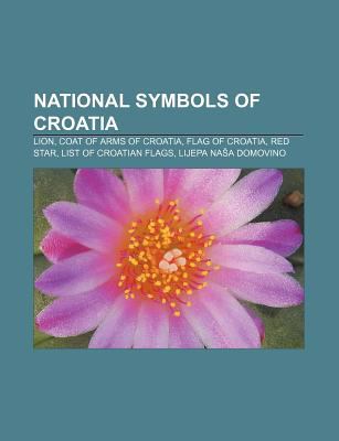 National Symbols of Croatia: Lion, Coat of Arms of Croatia, Flag of ...