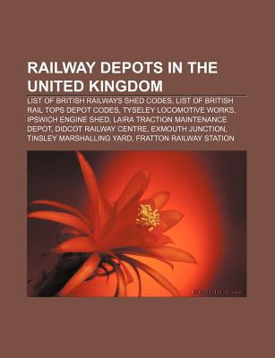 Railway Depots in the United Kingdom: List of British Railways Shed ...