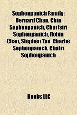 Sophonpanich Family: Bernard Chan, Chin Sophonpanich, Chartsiri ...