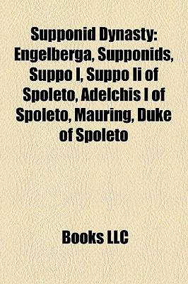 Supponid Dynasty: Engelberga, Supponids, Suppo I, Suppo II of Spoleto ...