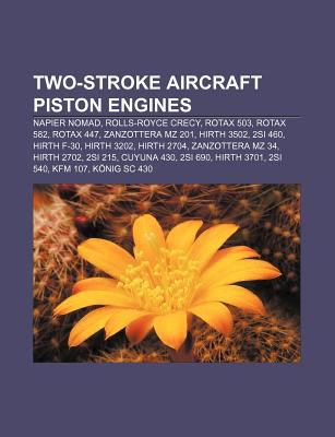 Two-Stroke Aircraft Piston Engines: Napier Nomad, Rolls-Royce Crecy ...