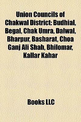 Union Councils of Chakwal District: Budhial, Begal, Chak Umra, Dalwal ...