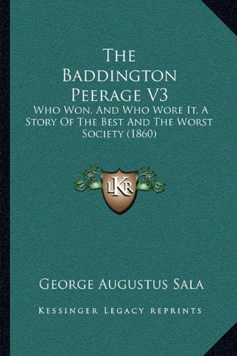 The Baddington Peerage V3 : Who Won, and Who Wore It, A Story of the ...