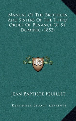 Manual of the Brothers and Sisters of the Third Order of Penance of St ...
