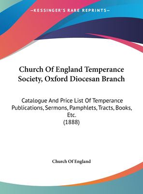 Church of England Temperance Society, Oxford Diocesan Branch: Catalogue ...