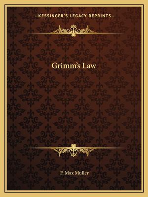 Grimm's Law book by F. Max Müller: 9781162890548