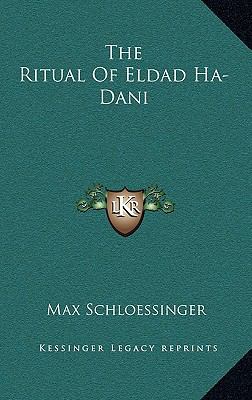 The Ritual of Eldad Ha-Dani book by Max Schloessinger: 9781163492123