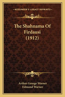 The Shahnama of Firdausi book by Arthur George Warner, Edmond Warner ...