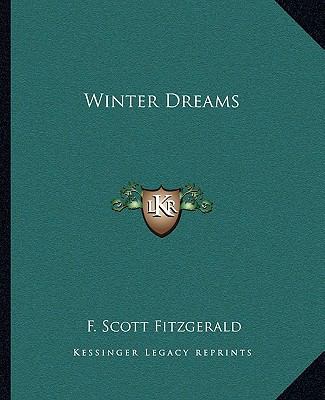 Winter Dreams book by F. Scott Fitzgerald: 9781162717272