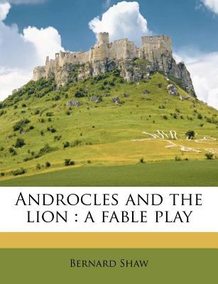 Androcles and the Lion: A Fable Play book by George Bernard Shaw ...