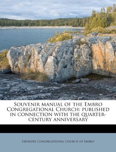 Souvenir Manual of the Embro Congregational Church: Published in ...