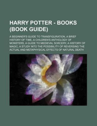 Harry Potter - Books (Book Guide): A Beginner's Guide to ...