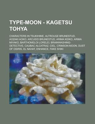 Type-Moon - Kagetsu Tohya: Characters in Tsukihime, Altrouge Brunestud ...