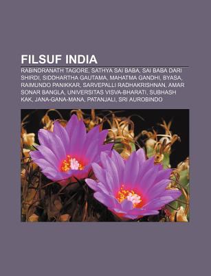 Filsuf India: Rabindranath Tagore, Sathya Sai Baba, Sai Baba Dari ...