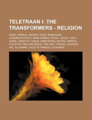 Teletraan I: The Transformers - Religion: Gods, Primus, Ancient Gods ...