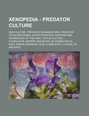 Xenopedia - Predator Culture: Hish Culture, Predator Organizations ...
