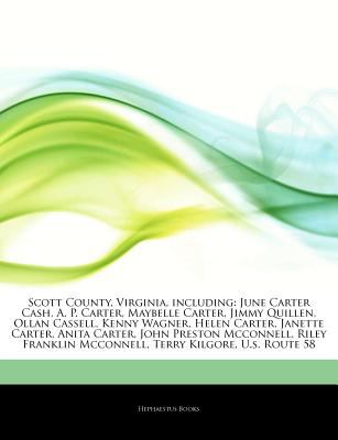 Articles on Scott County, Virginia, Including: June Carter Cash, A. P ...