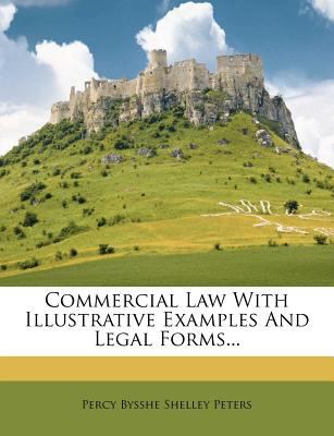 Commercial Law with Illustrative Examples and Legal Forms... book by ...