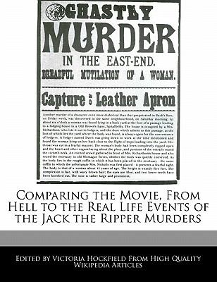 Comparing the Movie, from Hell to the Real Life Events of the Jack the ...