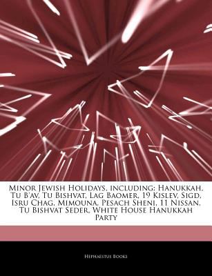 Minor Jewish Holidays, Including: Hanukkah, Tu B'Av, Tu Bishvat, Lag ...