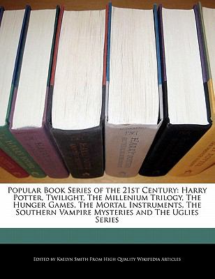 Popular Book Series of the 21st Century: Harry Potter, Twilight, the ...