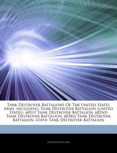 Articles on Tank Destroyer Battalions of the United States Army ...