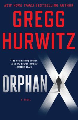 Orphan X : A Novel used book by Gregg Hurwitz: 9781250067845