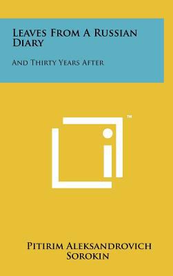 Leaves from a Russian Diary : And Thirty Years After book by Pitirim ...