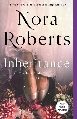 Inheritance : The Lost Bride Trilogy, Book 1 book by Nora Roberts ...