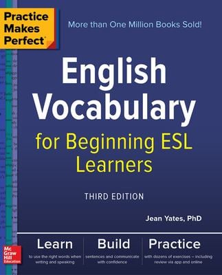 Practice Makes Perfect: English Vocabulary for Beginning ESL Learners, Third Edition used book ...